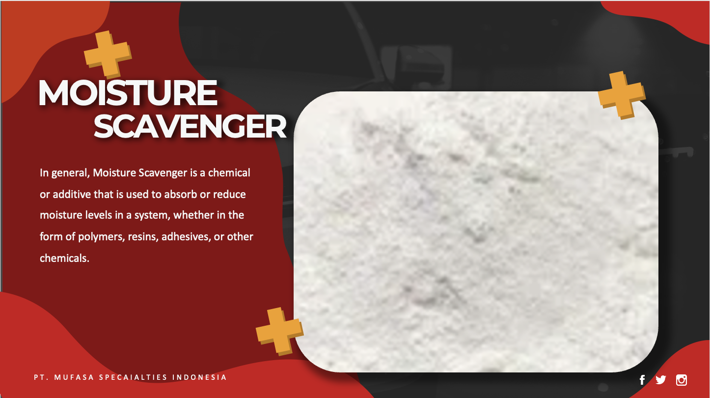 Jual Moisture Scavenger - PT. Mufasa Specialties Indonesia